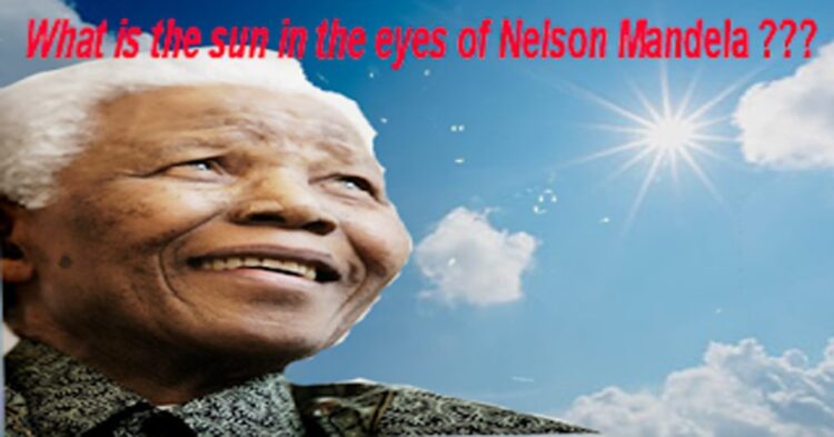 What is the sun in the eyes of Nelson Mandela - Edusupport BD